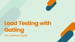 Load Testing with Gatling - The Complete Guide | James Willett